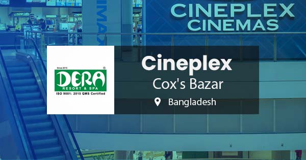 Cineplex in Cox's Bazar at DERA Resort